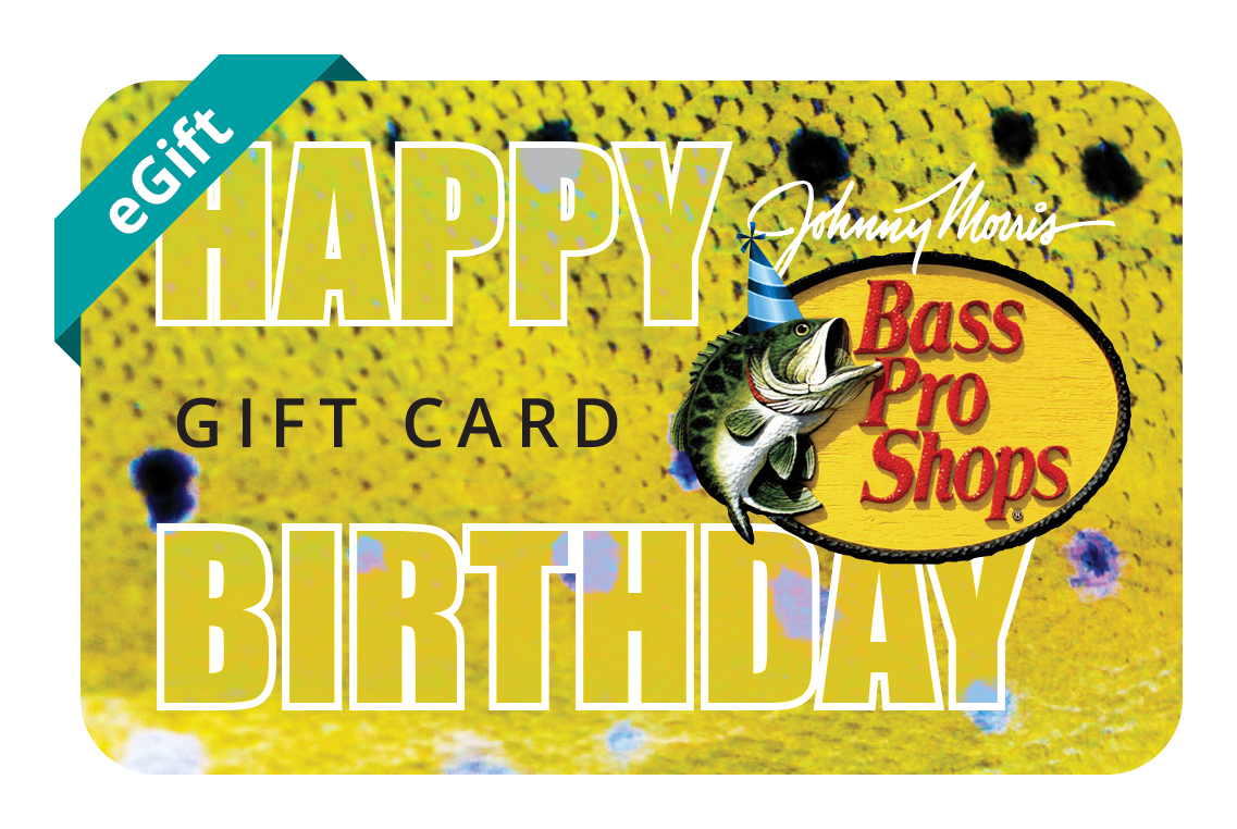 Bass Pro Shops Happy Birthday eGift Card | Bass Pro Shops